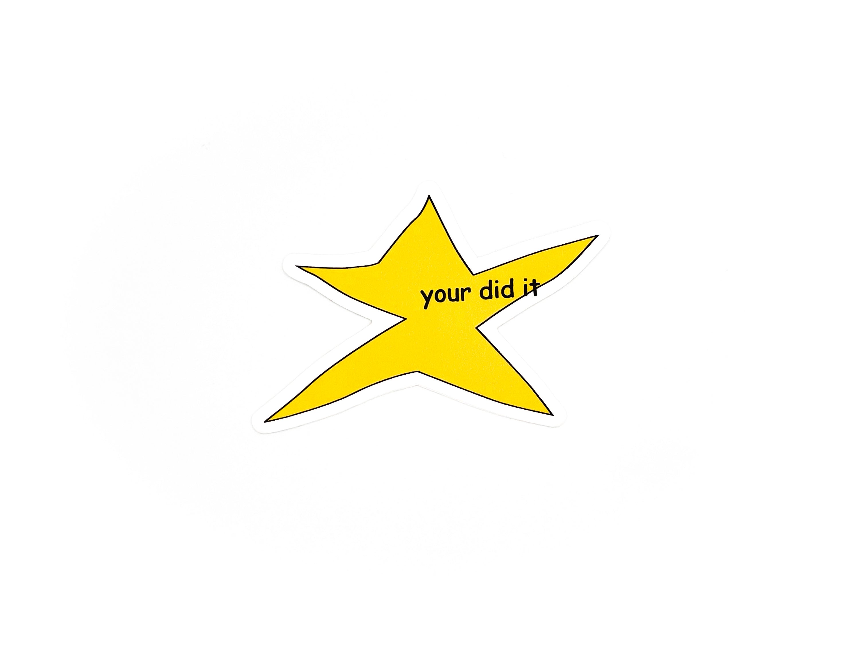 Your Did It Sticker – Stickthison